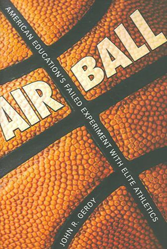 Air Ball | 9781578068388 | John R. Gerdy | Boeken | bol