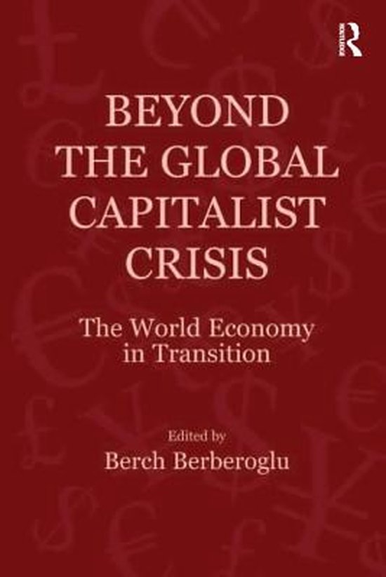 Globalization, Crises, and Change - Beyond the Global Capitalist Crisis (ebook) |... | bol