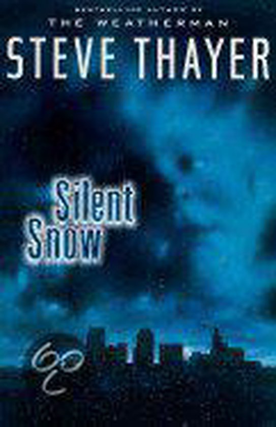 Silent Snow, Steve Thayer | 9780670865727 | Boeken | bol.com