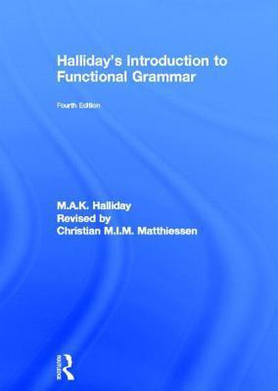 Halliday'S Introduction To Functional Grammar | 9780415826280 | Michael ...