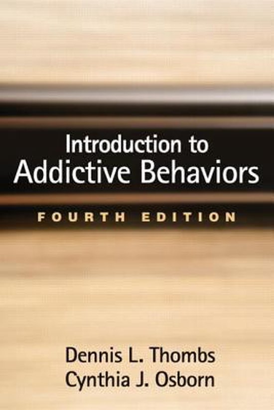 Introduction to Addictive Behaviors, Fourth Edition | 9781462510689 ...