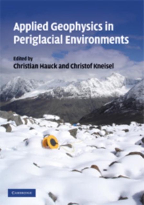 Applied Geophysics in Periglacial Environments | 9780521889667 | Hauck ...