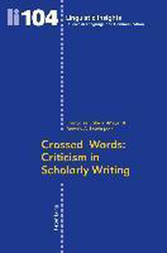 Crossed Words: Criticism in Scholarly Writing | 9783034300490 | Boeken ...