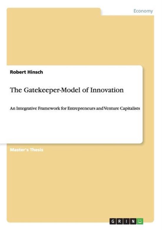 The Gatekeeper-Model of Innovation | 9783640636907 | Robert Hinsch ...