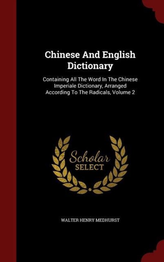 Chinese and English Dictionary, Walter Henry Medhurst | 9781298543509 ...