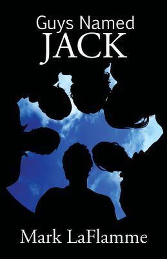 Guys Named Jack, Mark Laflamme | 9781626463912 | Boeken | bol.com