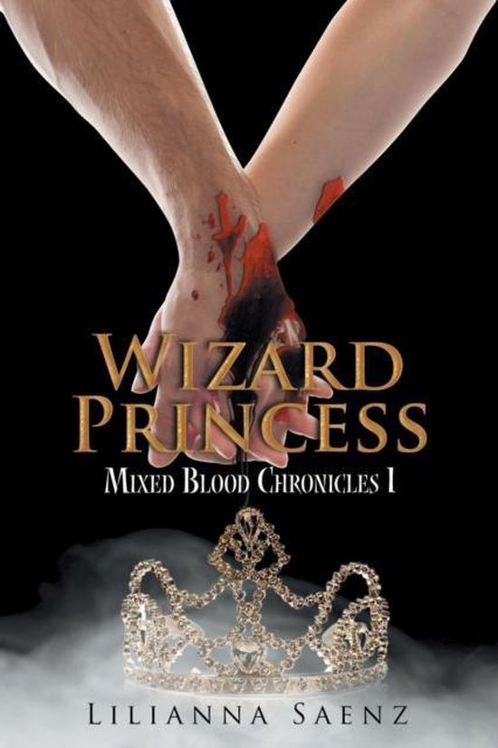 Wizard Princess, Lilianna Saenz | 9781503521186 | Boeken | bol.com