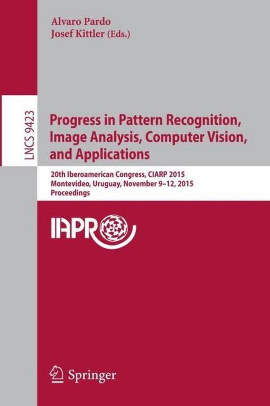 Progress in Pattern Recognition Image Analysis Computer Vision and Applicatio |... | bol.com