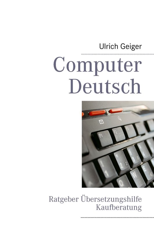 Computer Deutsch (ebook), Ulrich Geiger | 9783848263288 | Boeken | bol