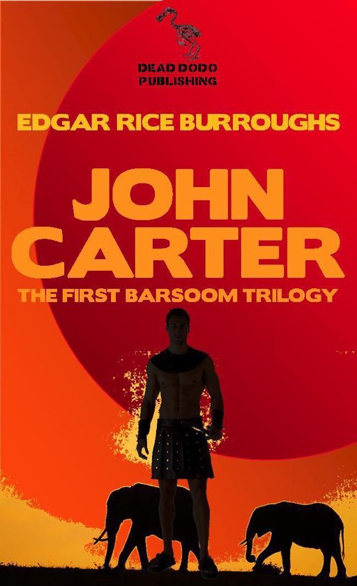 The First Barsoom Trilogy - John Carter (ebook), Edgar Rice Burroughs ...
