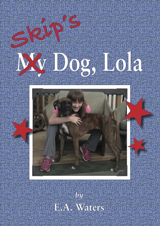 Skip's Dog, Lola (ebook), E.A. Waters | 9781735552118 | Boeken | bol