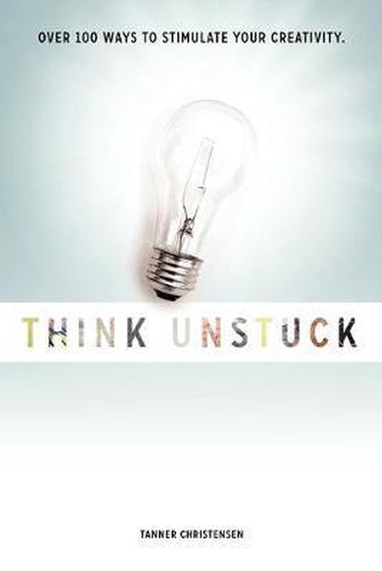 Think Unstuck, Tanner Christensen | 9780578058818 | Boeken | bol