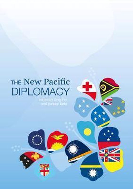 Pacific Series-The New Pacific Diplomacy | 9781925022810 | Boeken | bol.com
