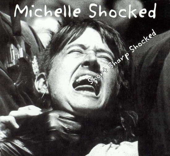 Short Sharp Shocked, Michelle Shocked | CD (album) | Muziek | bol.com
