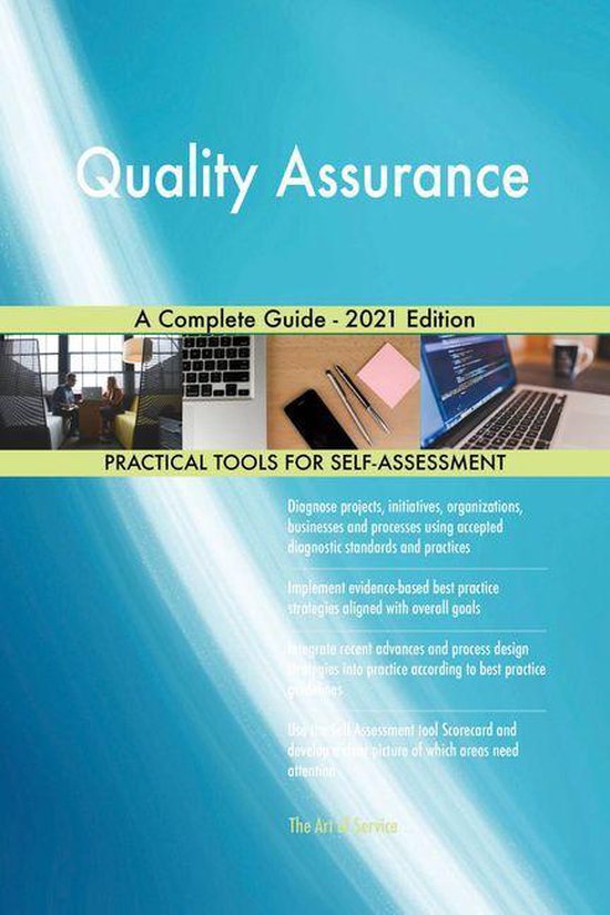 Quality Assurance A Complete Guide - 2021 Edition (ebook), Gerardus ...