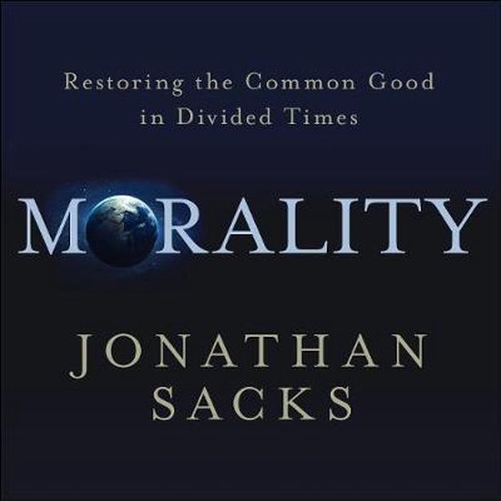 Morality, Jonathan Sacks | 9781473699281 | Boeken | bol.com