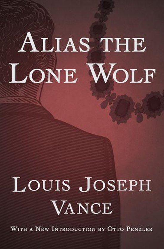 Lone Wolf - Alias the Lone Wolf (ebook), Louis Joseph Vance | 9781480494015 | Boeken | bol.com