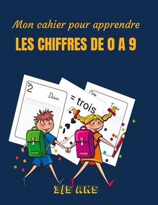 Mon cahier pour apprendre LES CHIFFRES DE 0 a 9 - 3/5 ans, Livres D ...