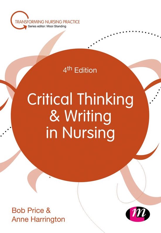 Transforming Nursing Practice Series - Critical Thinking and Writing in ...