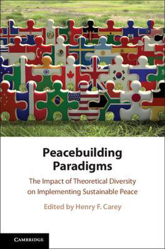 Peacebuilding Paradigms | 9781108483728 | Edited By Henry Care | Boeken ...