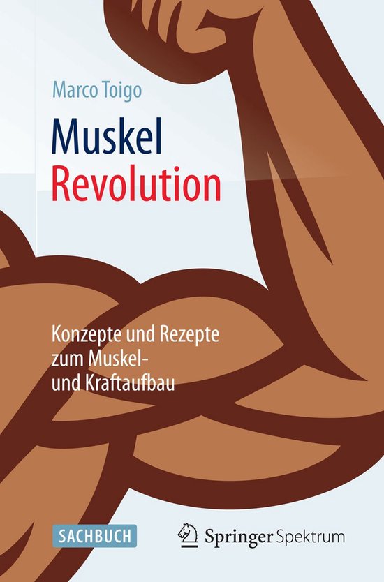 MuskelRevolution (ebook), Marco Toigo | 9783642376412 | Boeken | bol.com