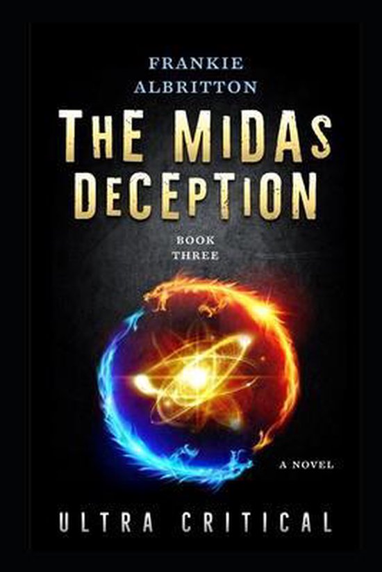 Eternal Versus Ultra-The Midas Deception, Frankie Albritton ...