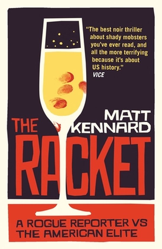 Racket The A Rogue Reporter Vs The Mas, Matt Kennard | 9781780329871 ...