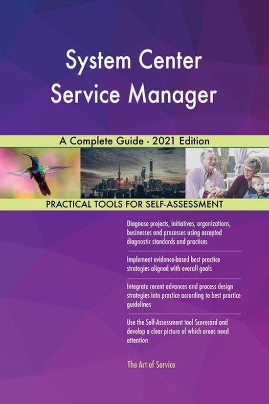 System Center Service Manager A Complete Guide - 2021 Edition (ebook ...