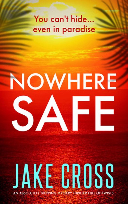 Nowhere Safe (ebook), Jake Cross | 1230004091400 | Boeken | bol.com