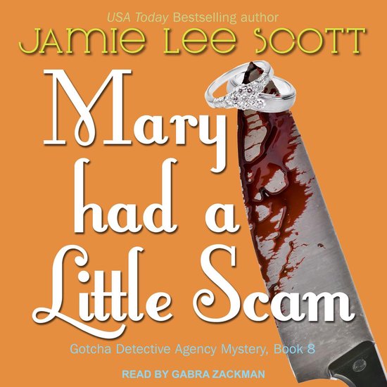 Mary Had a Little Scam, Jamie Lee Scott | 9781515989493 | Boeken | bol.com