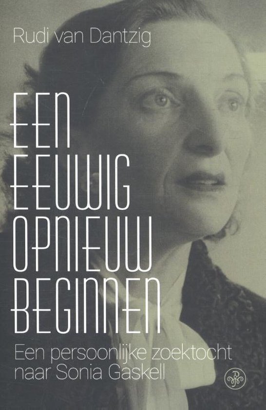 Een eeuwig opnieuw beginnen | 9789462491595 | Rudi van Dantzig | Boeken ...