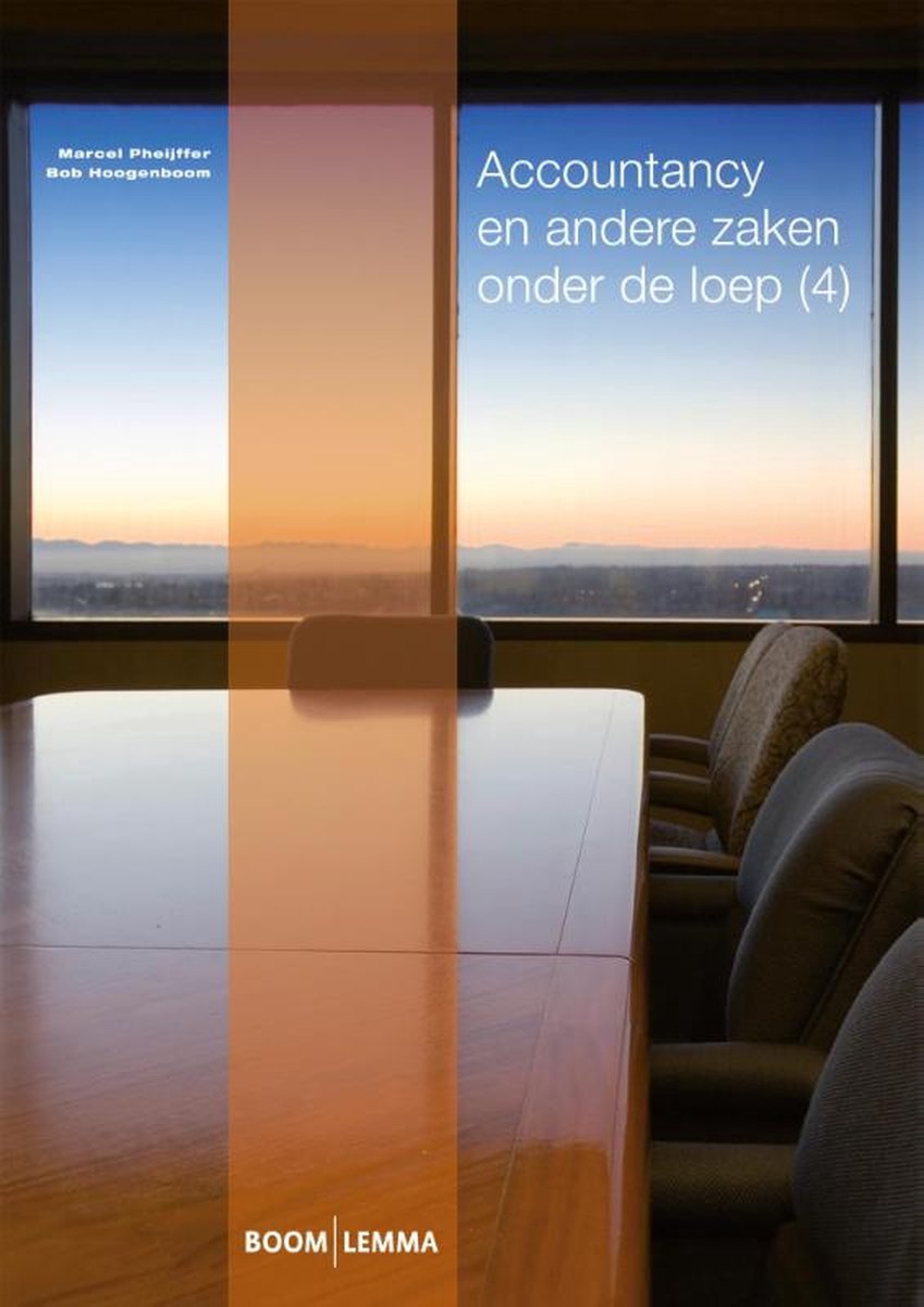 Accountancy en andere zaken onder de loep 4 | 9789462365308 | Marcel Pheijffer | Boeken | bol.com