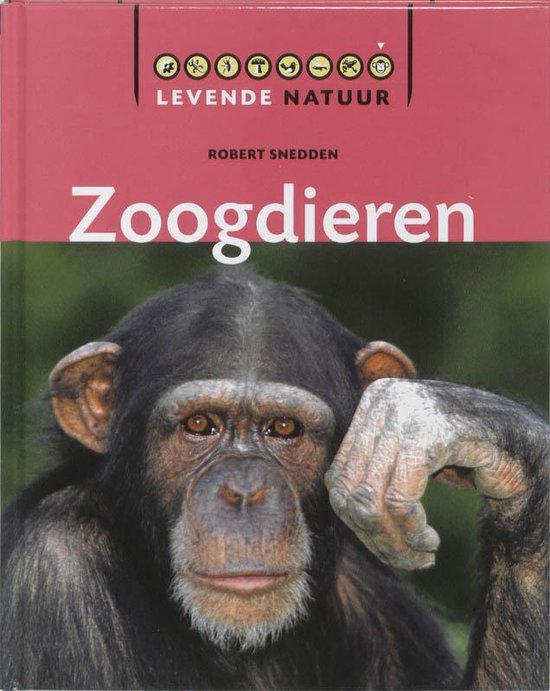 Levende natuur - Zoogdieren | 9789055662654 | Robert Snedden | Boeken ...