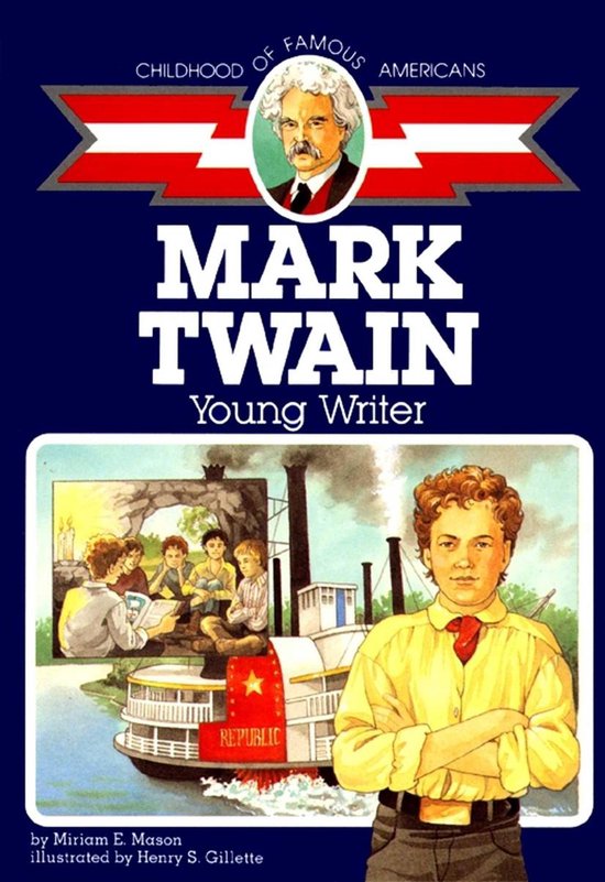 Childhood of Famous Americans - Mark Twain (ebook), Miriam E. Mason ...