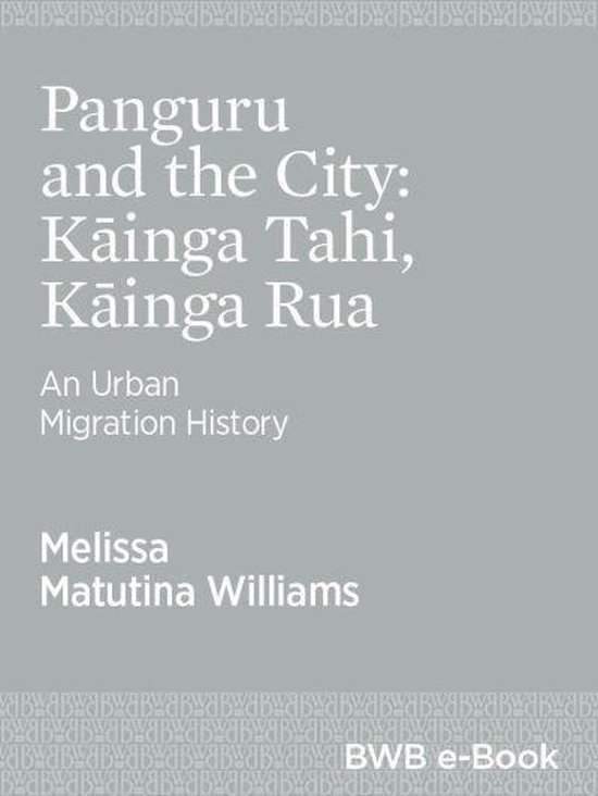 Panguru and the City: Kāinga Tahi, Kāinga Rua (ebook), Melissa Matutina ...