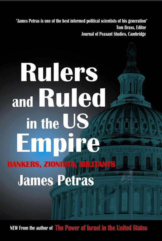 Rulers and Ruled in the US Empire (ebook), James Petras | 9780932863720 ...