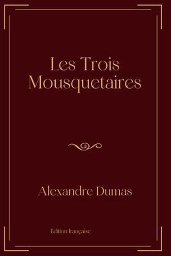 Les Trois Mousquetaires, Alexandre Dumas | 9798567165928 | Boeken | bol.com