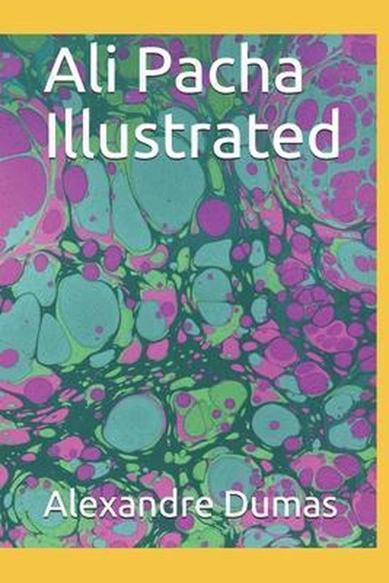Ali Pacha Illustrated | 9798565193640 | Alexandre Dumas | Boeken | bol.com