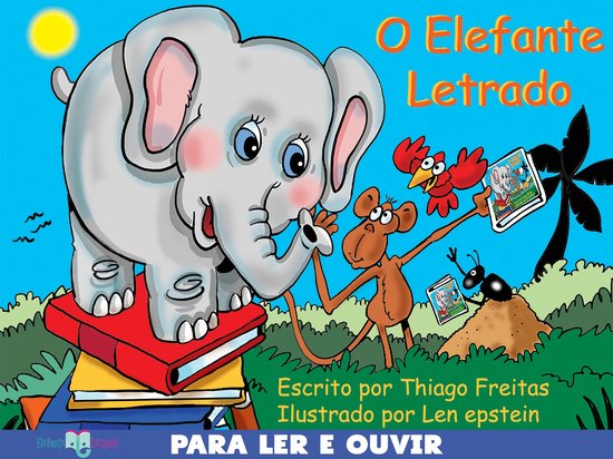 O elefante letrado (ebook), Thiago Freitas | 9788584781744 | Boeken ...