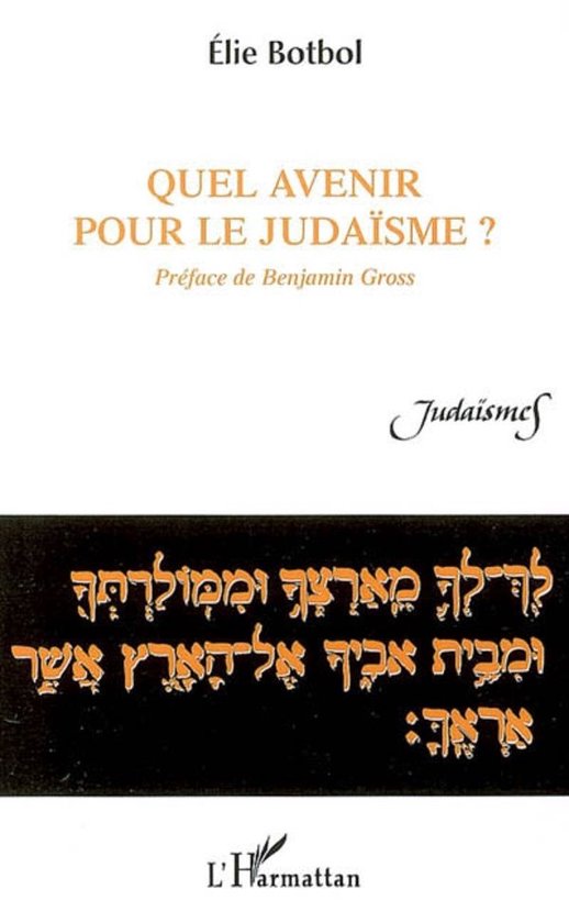 Judaïsmes - Quel avenir pour le judaïsme? (ebook), Elie Botbol ...