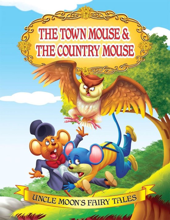 Uncle Moon's Fairy Tales - The Town Mouse and The Country Mouse (ebook ...