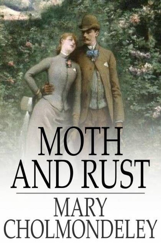 Moth and Rust (ebook), Mary Cholmondeley | 9781776595655 | Boeken | bol.com