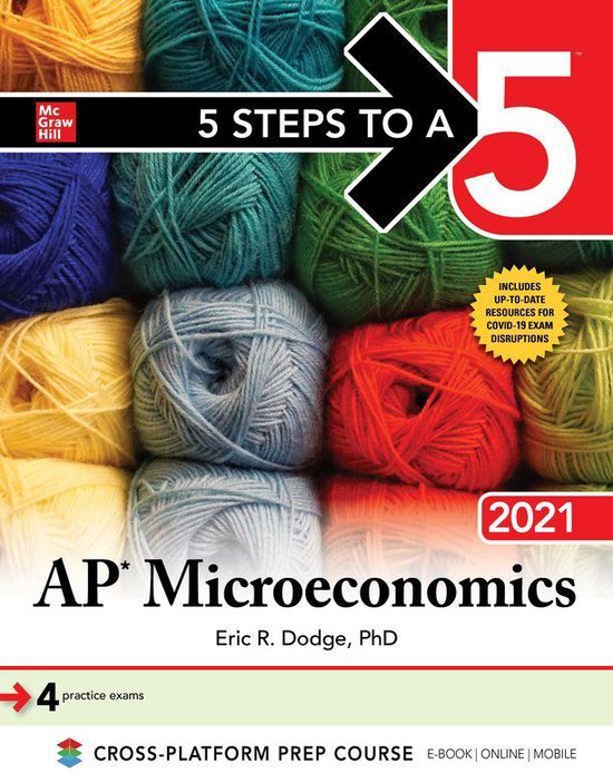 5 Steps to a 5: AP Microeconomics 2021 (ebook), Eric R. Dodge ... 5 Steps to a 5: AP Microeconomics 2021 (ebook), Eric R. Dodge ...