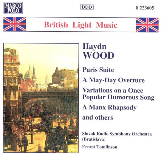 British Light Music - Haydn Wood Vol 2 / Ernest Tomlinson, Slovak Radio ...