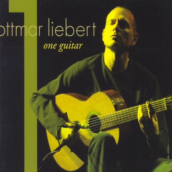 Ottmar Liebert - One Guitar, Ottmar Liebert | CD (album) | Muziek | bol