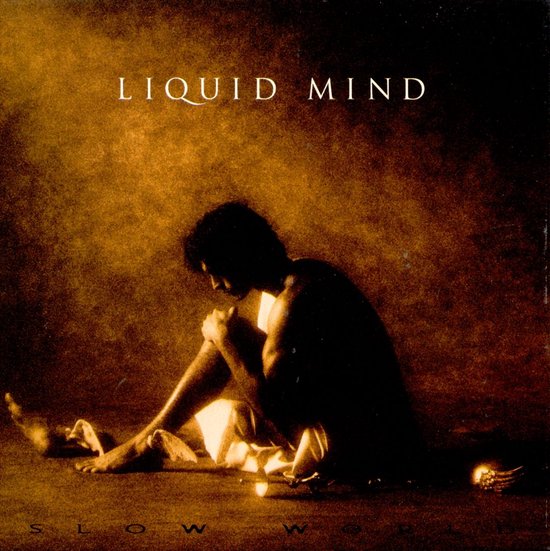 Liquid Mind - Slow World - Liquid Mind II (CD), Liquid Mind | Muziek | bol