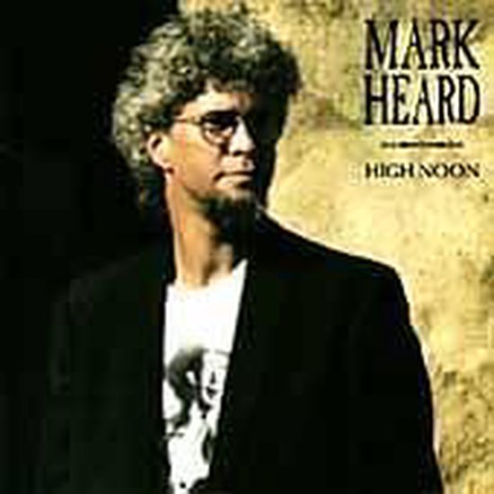 High Noon, Mark Heard | CD (album) | Muziek | bol.com