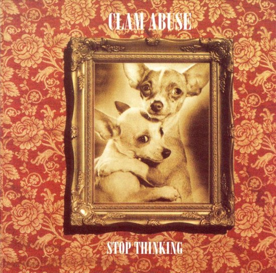 Stop Thinking, Clam Abuse | CD (album) | Muziek | bol