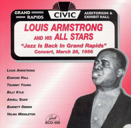 Louis Armstrong And His All Stars - Jazz Is Back In Grand Rapids (CD ...