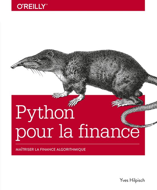 Python pour la finance (ebook), Yves Hilpisch | 9782412100172 | Boeken ...